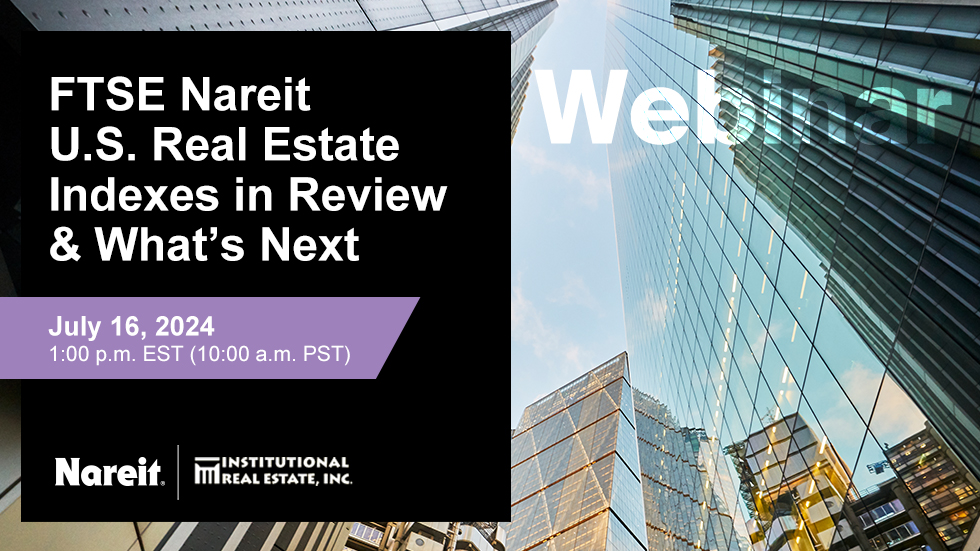 Finding Opportunities in Today’s REIT Market: Insights from Industry Experts (Webinar) | Nareit